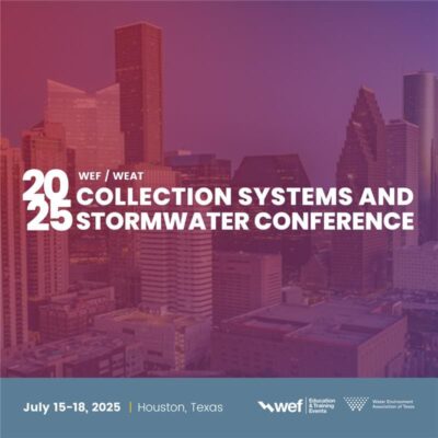 WEF, WEAT team up for 2025 Collection Systems and Stormwater Conference ...