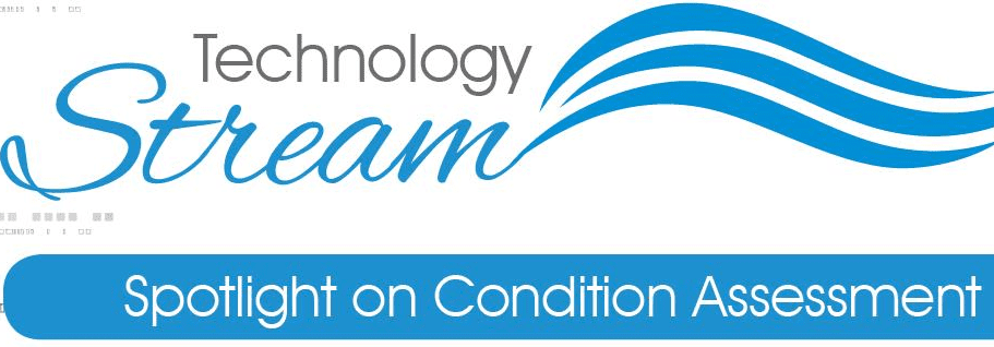 Technology Stream — Spotlight on Condition Assessment — Water Finance ...